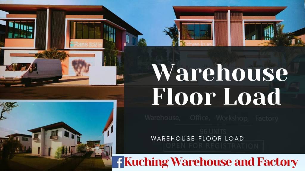 Warehouse Floor Load – kuching warehouse and factory